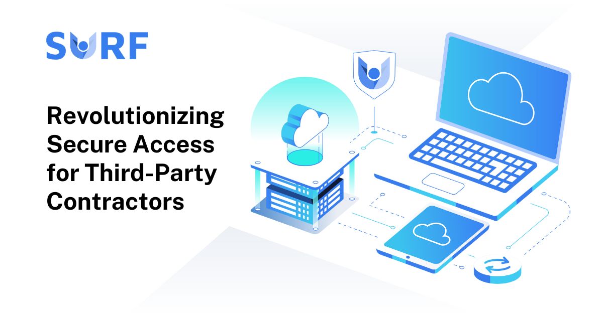 Revolutionizing Secure Access for Third-Party Contractors Handling Sensitive Company Data